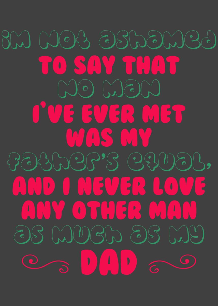 'I Love my dad' Poster, picture, metal print, paint by BeMi | Displate