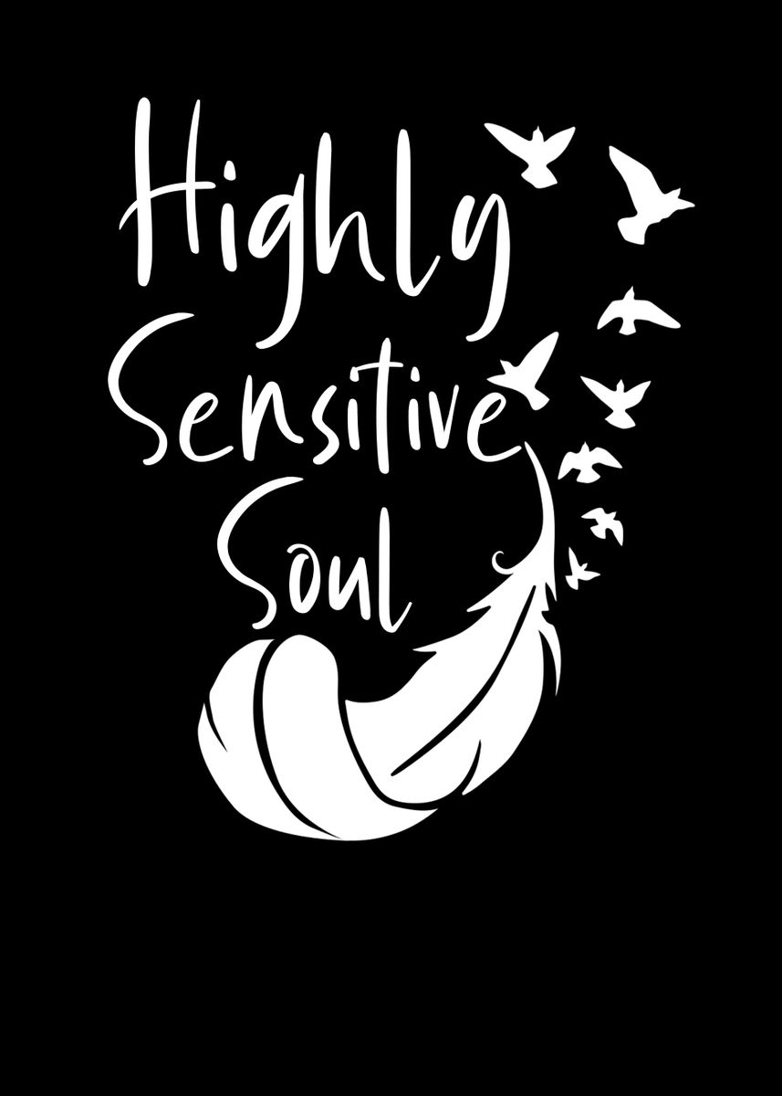 'Highly Sensitive' Poster, picture, metal print, paint by Lukes Pixel ...