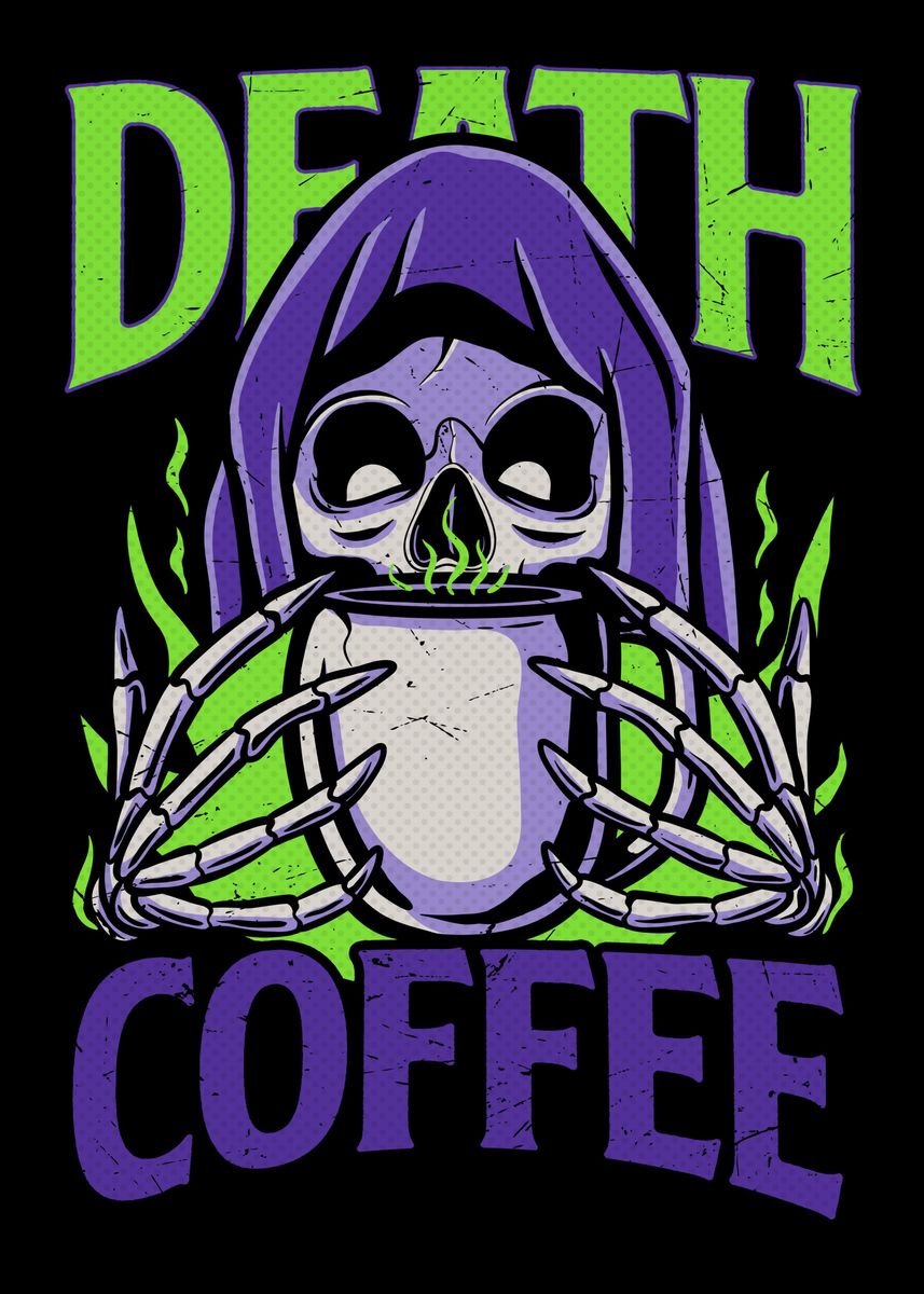'Death Coffee' Poster, picture, metal print, paint by John DonJoe ...