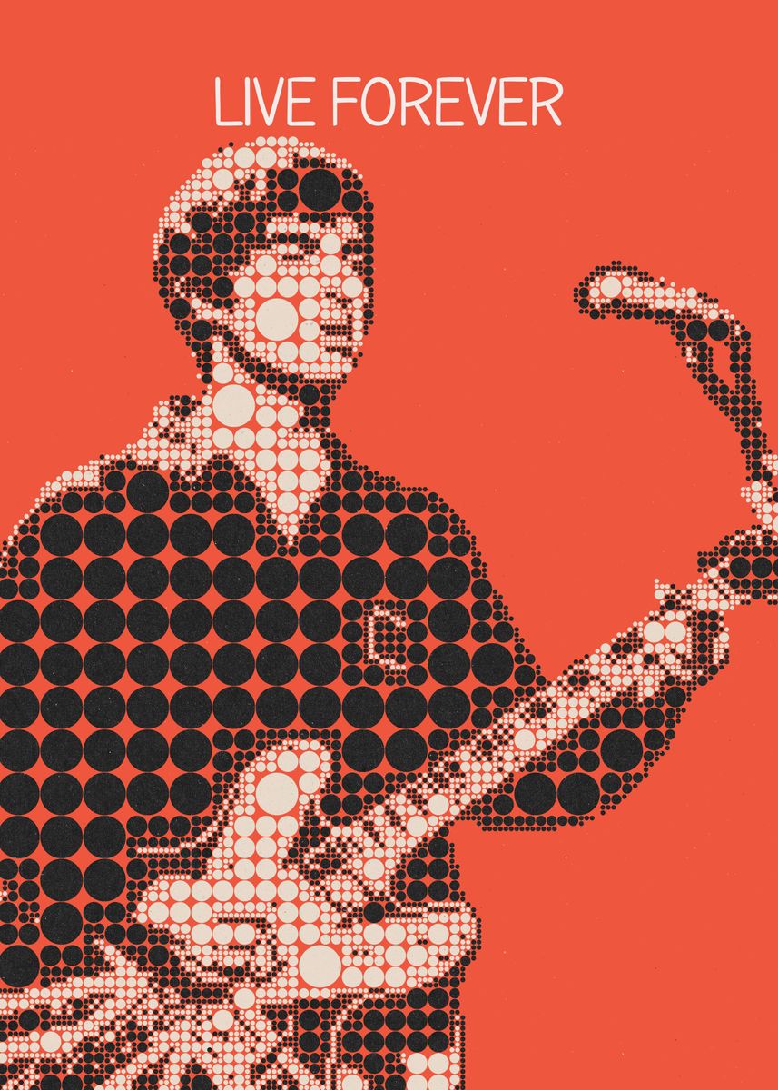 'Live Forever ' Poster, picture, metal print, paint by The Poster ...