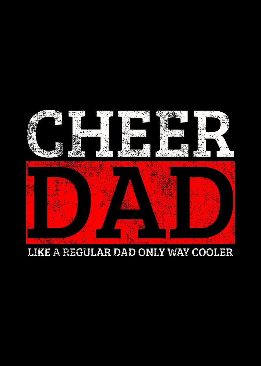 'Cheer Dad Cheerleader' Poster, picture, metal print, paint by Mealla ...
