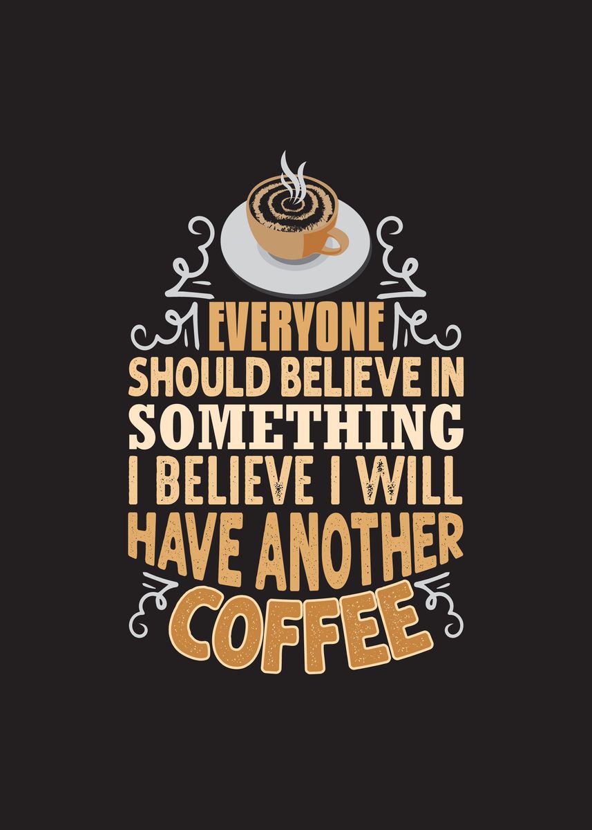 'Everyone Coffee' Poster by Beone Digital | Displate