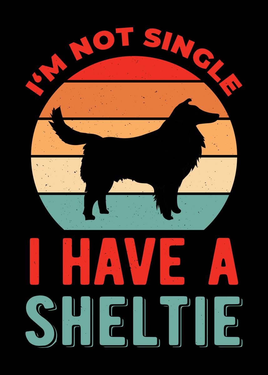 'Funny Sheltie' Poster, picture, metal print, paint by Visualz | Displate