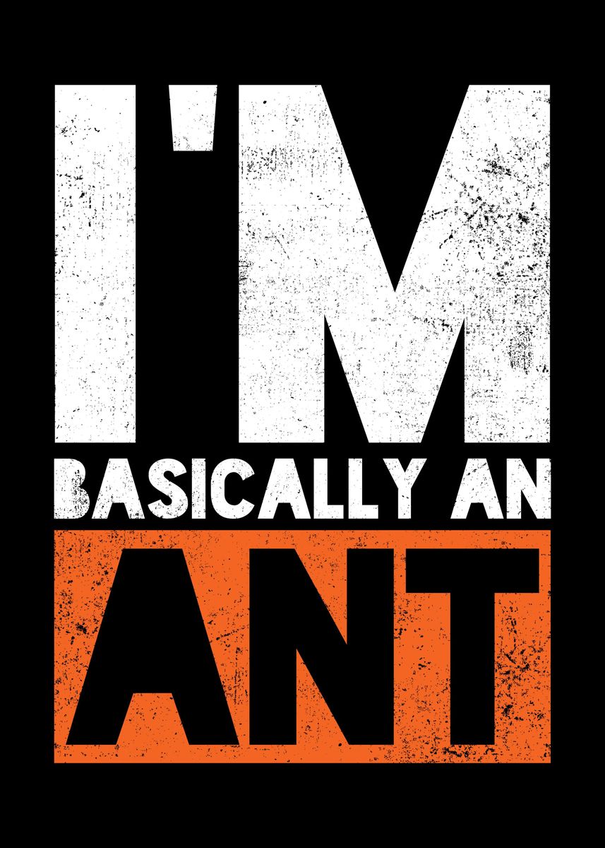 'Ant Ant Lover Ant Keeper' Poster, picture, metal print, paint by ...