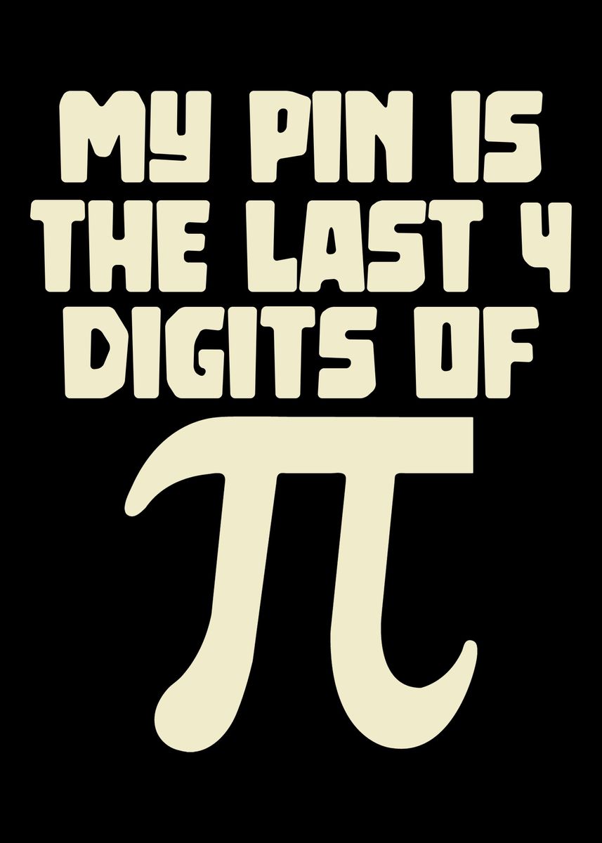 'Last 4 Digits Of Pi Maths' Poster, picture, metal print, paint by ...