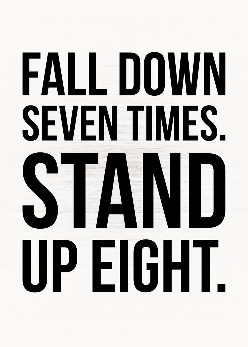 'Fall and Stand Up Proverb' Poster, picture, metal print, paint by CHAN ...
