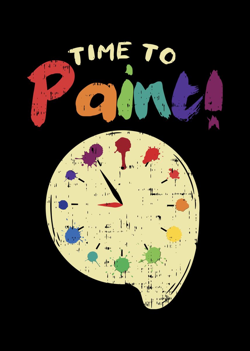 'Time To Paint' Poster, picture, metal print, paint by Shiva121 | Displate