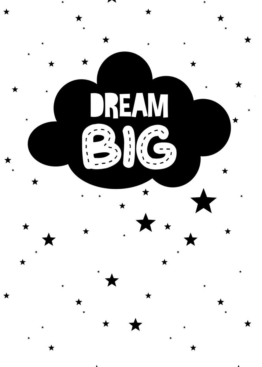 'dream big ' Poster, picture, metal print, paint by Bestselling cool ...