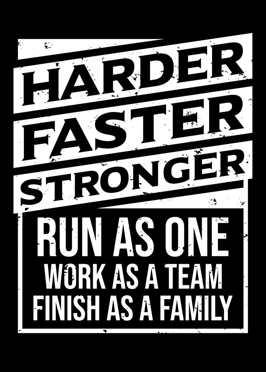 'Harder Faster Stronger' Poster, picture, metal print, paint by ...