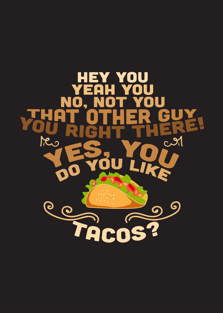 'Hey Tacos' Poster by Beone Digital | Displate