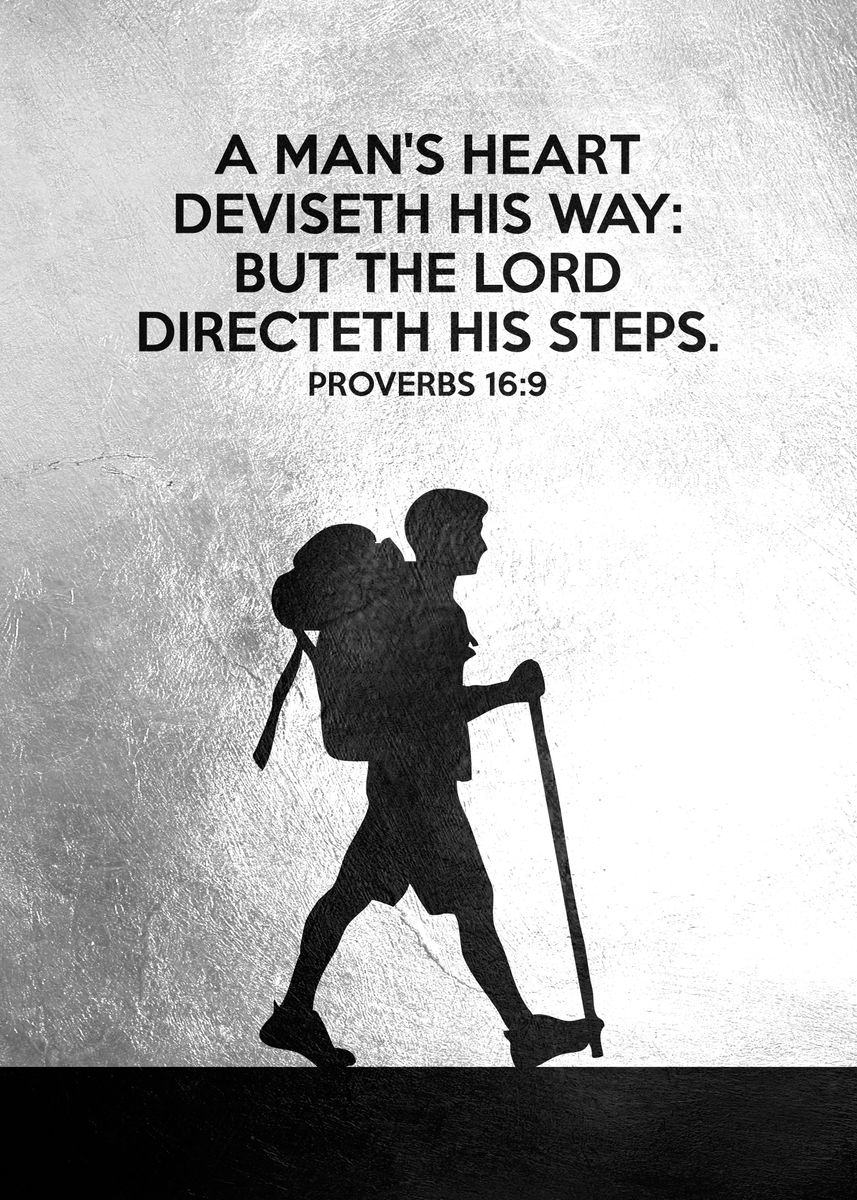 'Proverbs 16 9' Poster, picture, metal print, paint by ABConcepts ...