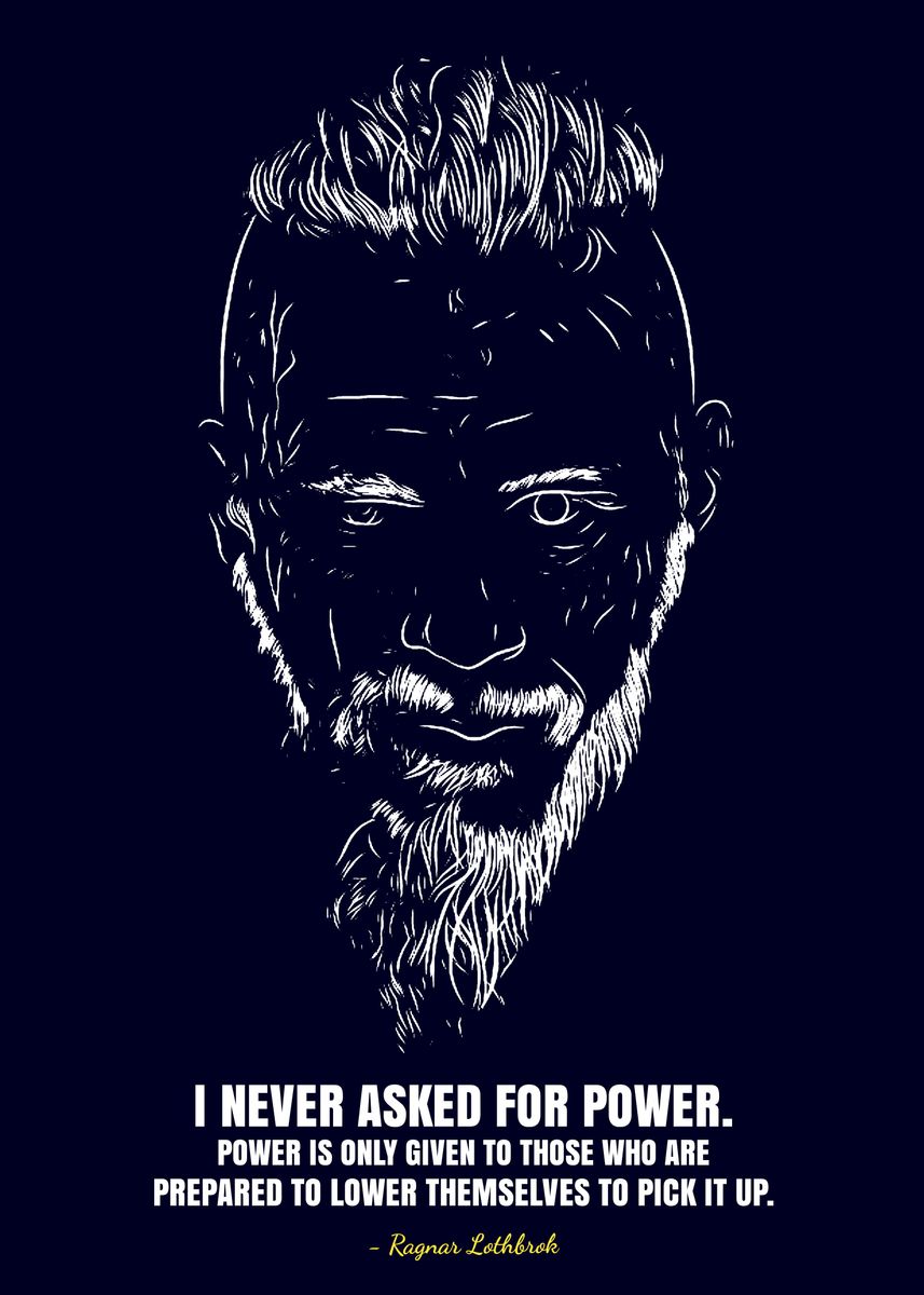 Quote Ragnar Lothbrok Poster By Iwak Ayam Displate