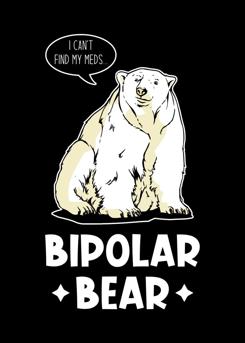 'Bipolar Bear' Poster, picture, metal print, paint by schmugo | Displate