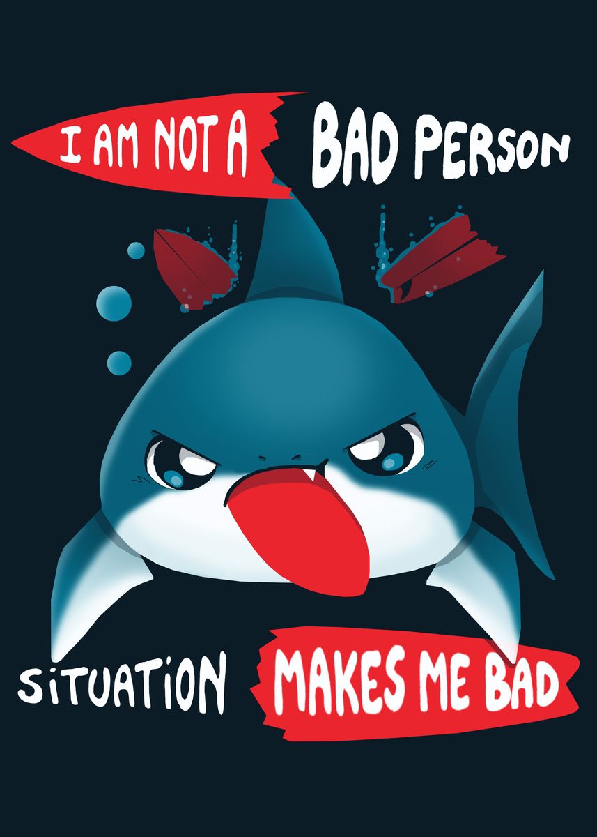 'I am not a Bad person' Poster, picture, metal print, paint by ...