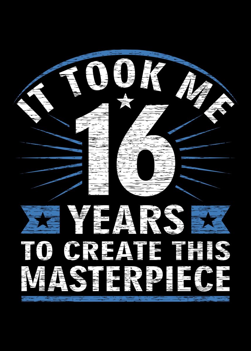 '16th Birthday Party Gift' Poster, picture, metal print, paint by Hexor ...