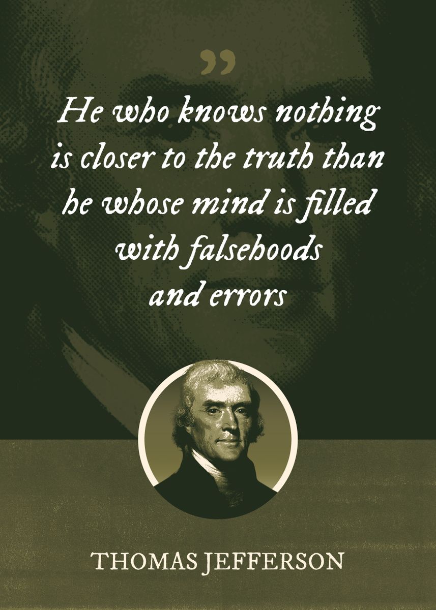 'He who knows nothing is' Poster, picture, metal print, paint by ...