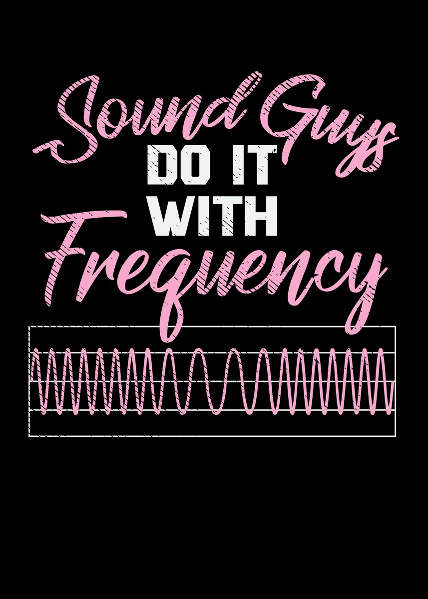 'Sound Guys Do It With' Poster by Uwe Seibert | Displate