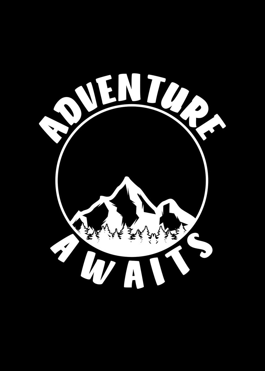 'Adventure awaits' Poster by bananadesign | Displate