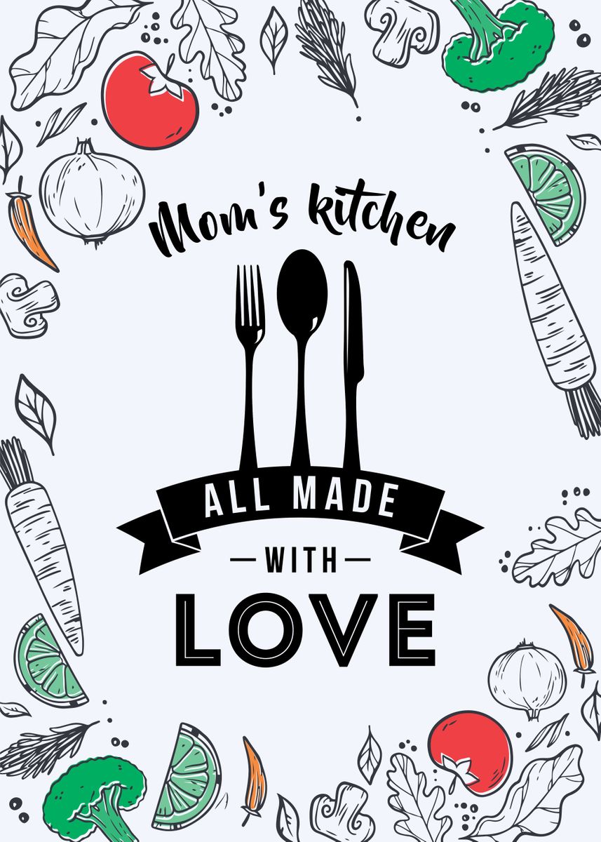 'moms kitchen made love' Poster, picture, metal print, paint by ...