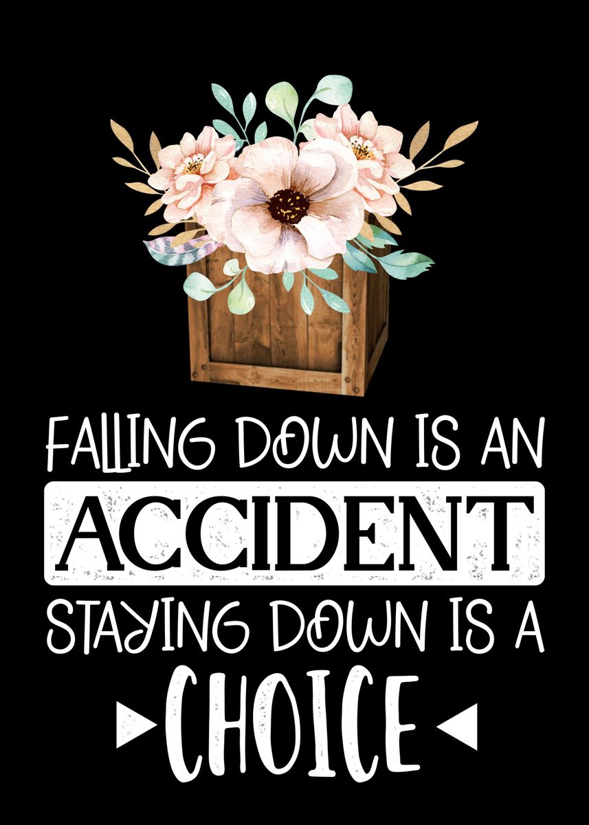 'Falling or staying down' Poster, picture, metal print, paint by ...