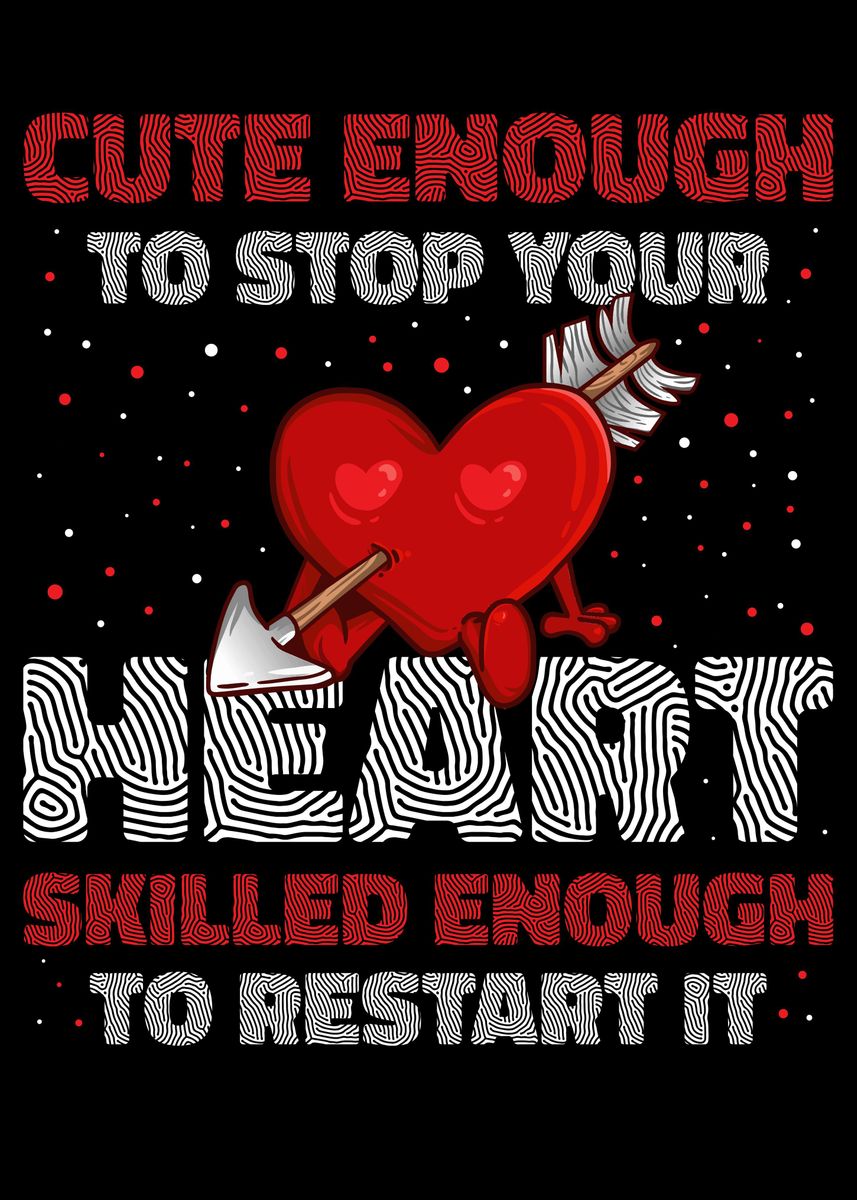 'Cute Enough Stop Heart' Poster by CatRobot | Displate