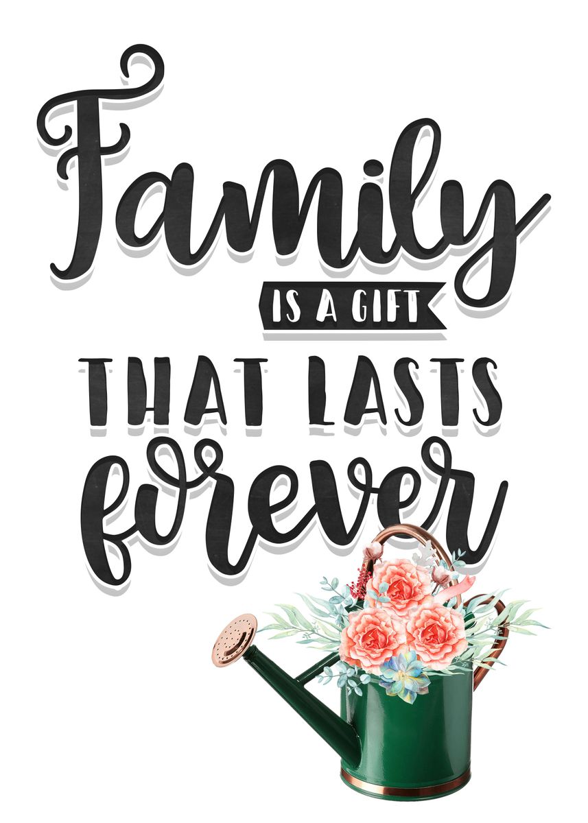 'Family is a gift' Poster, picture, metal print, paint by Juliana RW ...