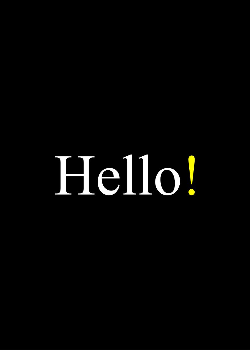 'Hello' Poster, picture, metal print, paint by Bestselling cool posters ...