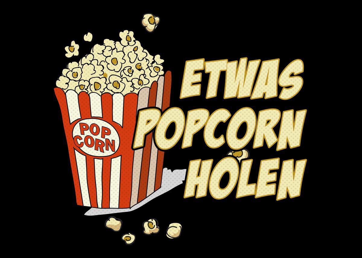 'get some popcorn' Poster by John DonJoe | Displate