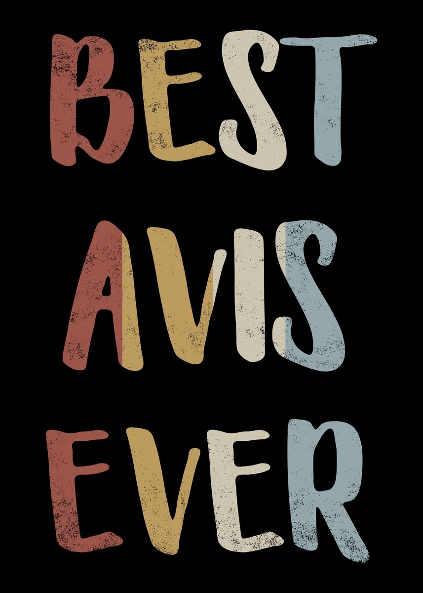 'Best Avis Ever' Poster, picture, metal print, paint by royalsigns ...