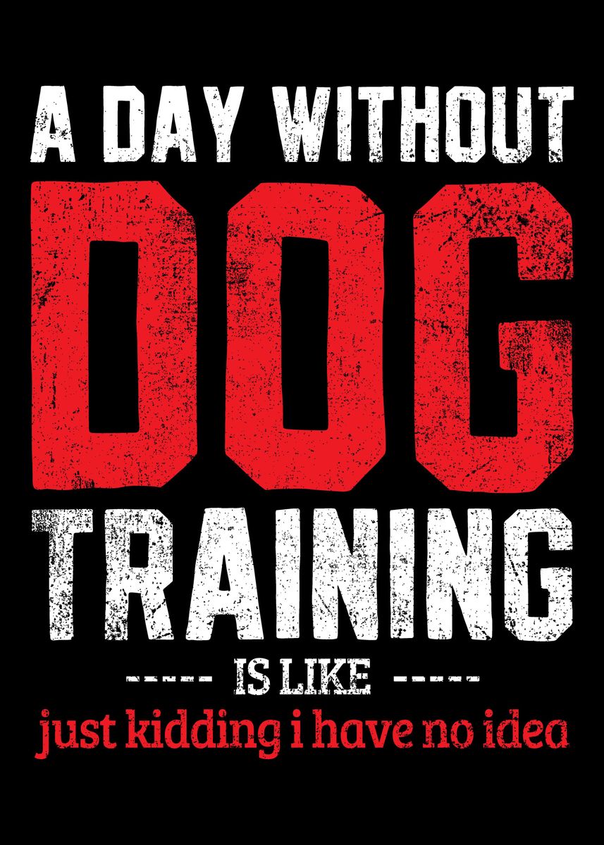 'Dog Training Dog Trainer' Poster, picture, metal print, paint by ...