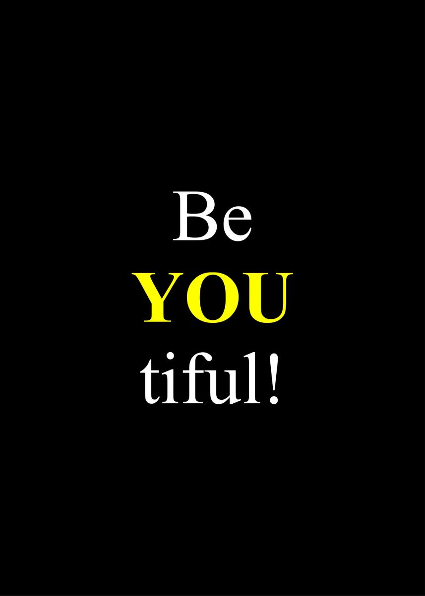 'Be You tiful' Poster by Bestselling Displate | Displate