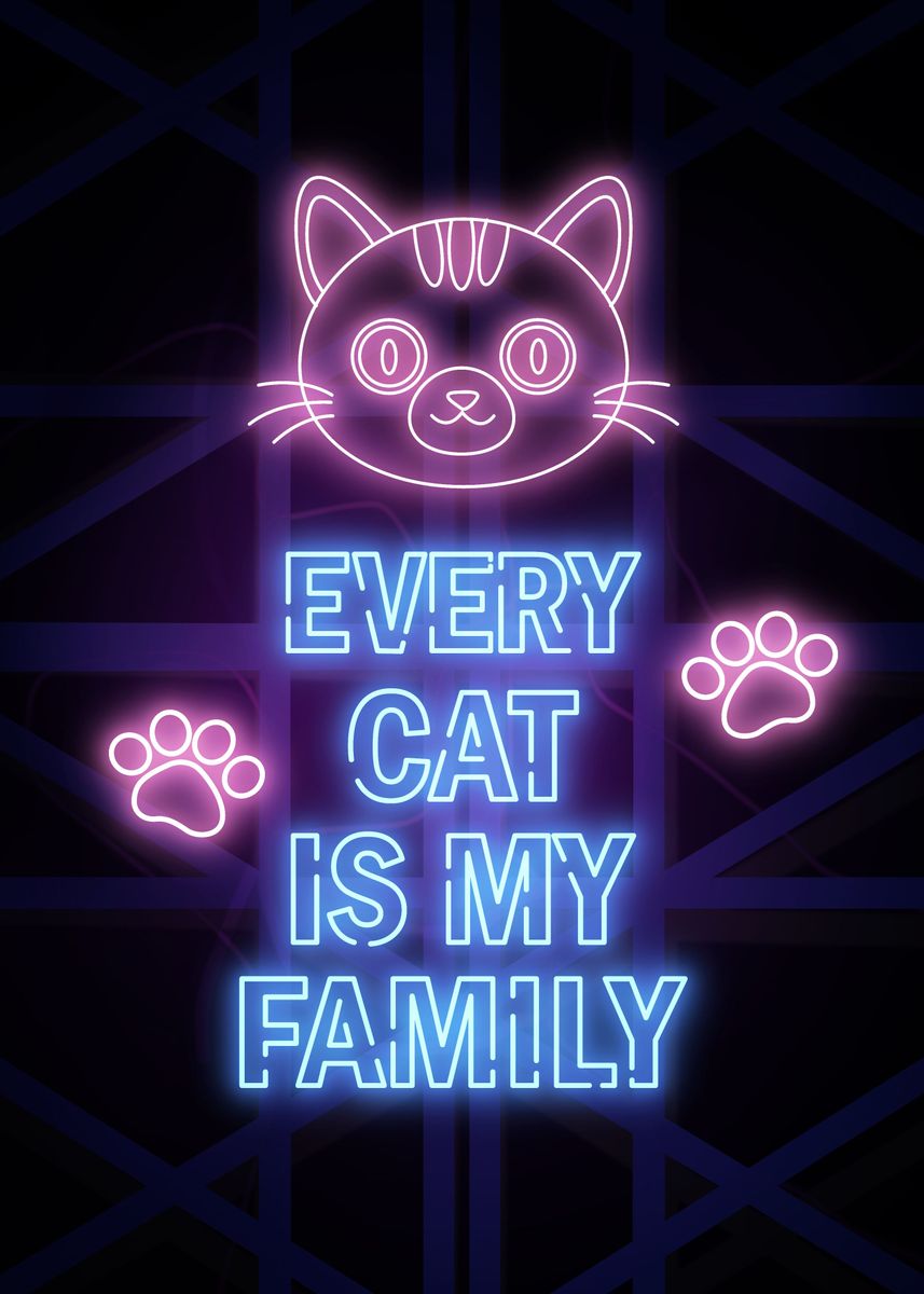 'Every Cats Is My Family' Poster, picture, metal print, paint by vector ...