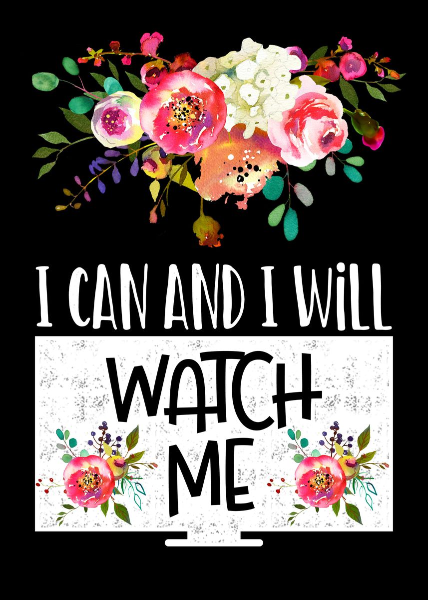 'I can and I will ' Poster by Juliana RW | Displate