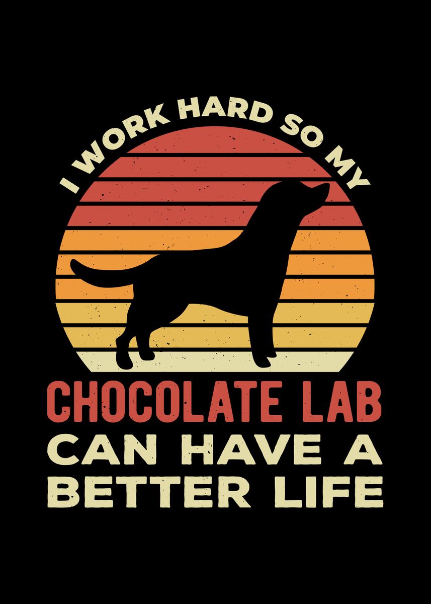 'Funny Chocolate Lab' Poster, picture, metal print, paint by Visualz ...