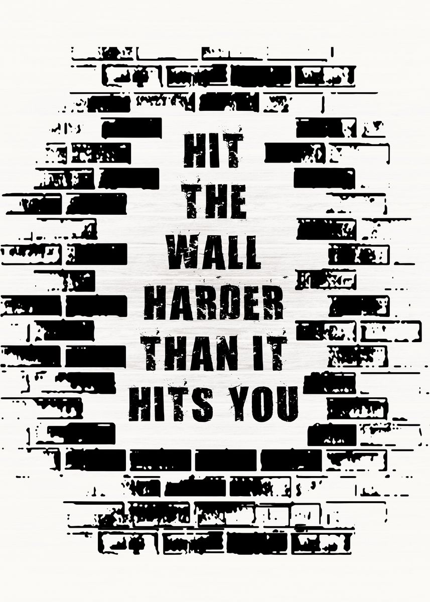 'Hit The Wall Harder' Poster, picture, metal print, paint by CHAN ...
