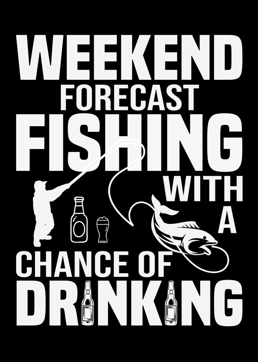 'Fishing And Beer' Poster, picture, metal print, paint by ZS C O M M E ...