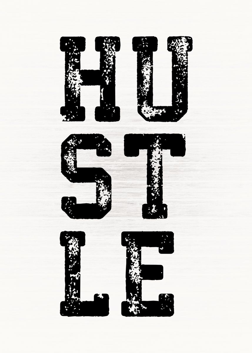 'HUSTLE' Poster by CHAN | Displate