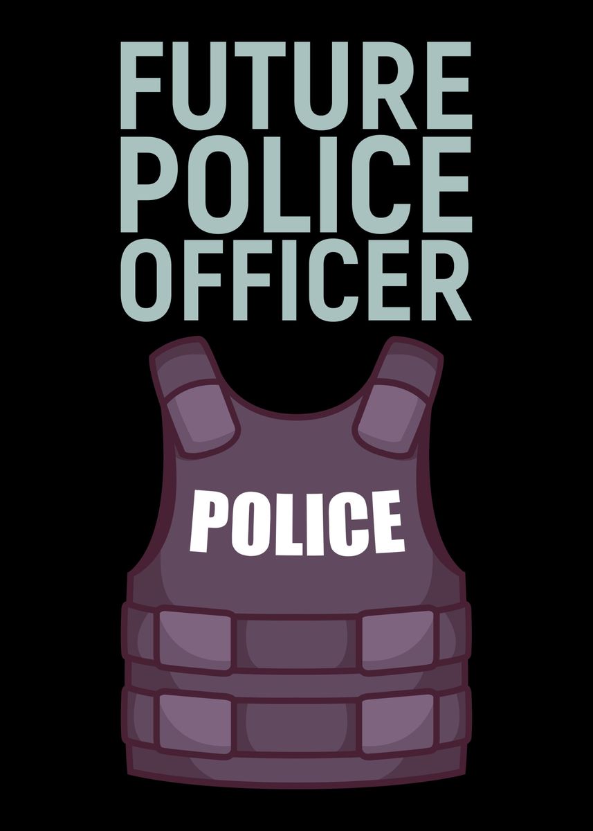 'Future Police Officer' Poster, picture, metal print, paint by Fabian ...