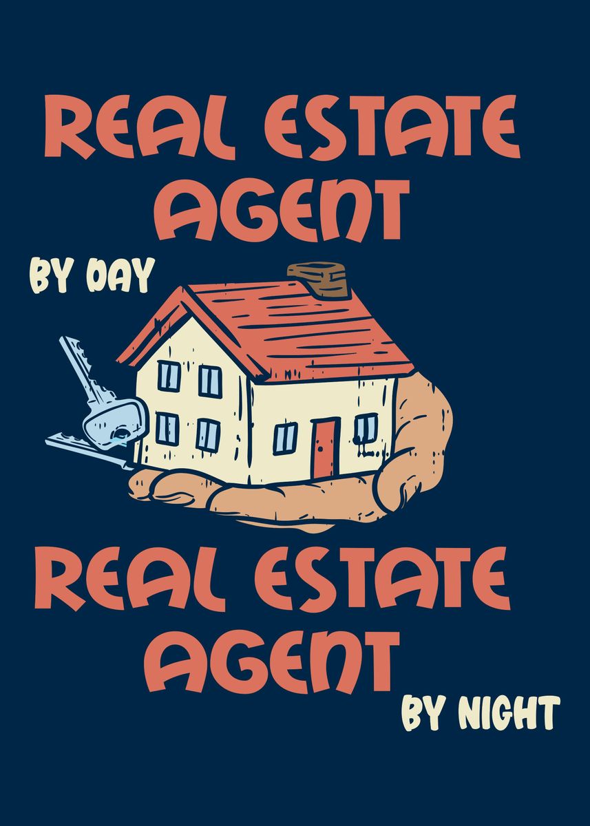 'Real Estate Agent' Poster, picture, metal print, paint by PiolettaArt ...
