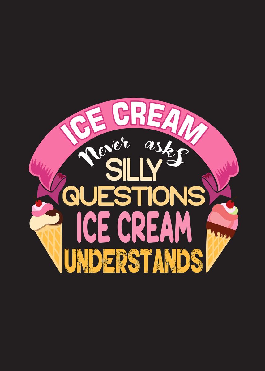 'Asks Ice Cream' Poster, picture, metal print, paint by Beone Digital ...
