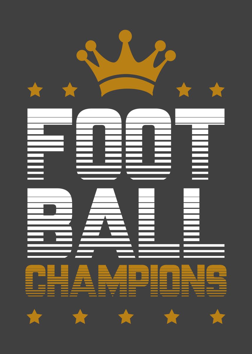 'Football Champions' Poster, picture, metal print, paint by BeMi | Displate