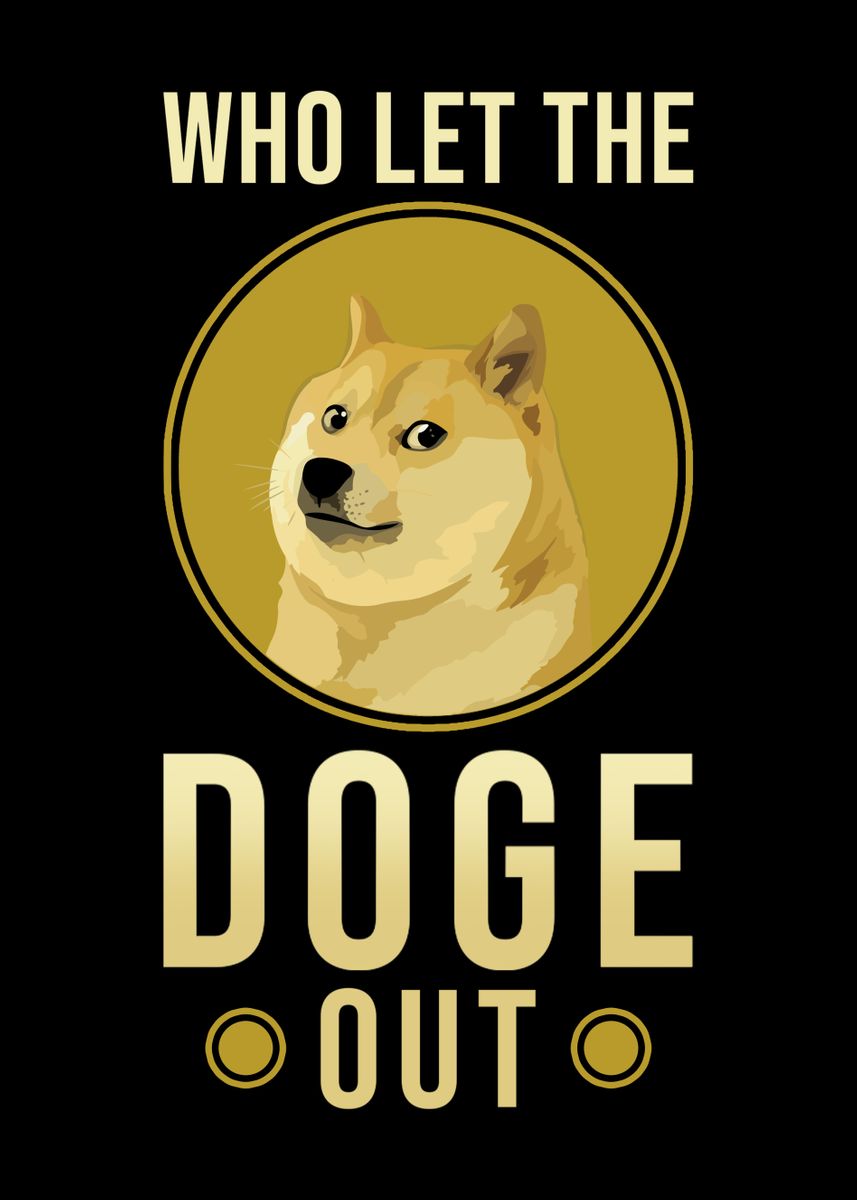 'Dogecoin Funny Saying' Poster by schmugo | Displate