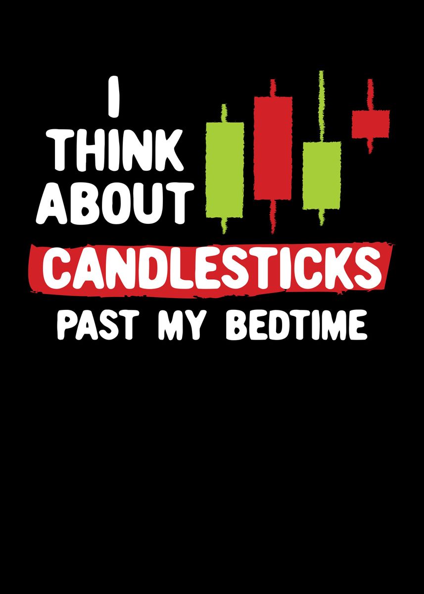 'I Think About Candlesticks' Poster, picture, metal print, paint by Uwe ...