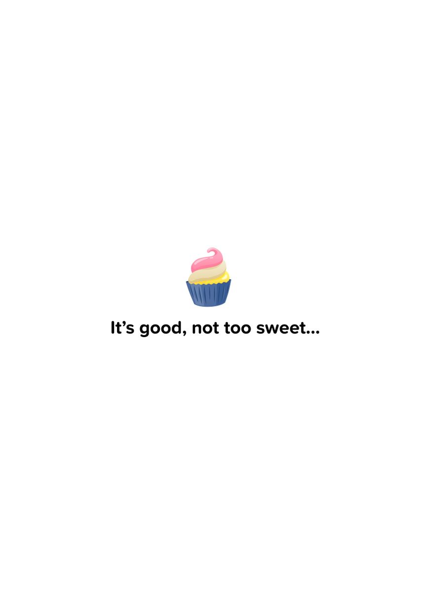 'Not Too Sweet Cake' Poster, picture, metal print, paint by Vincent Lai ...