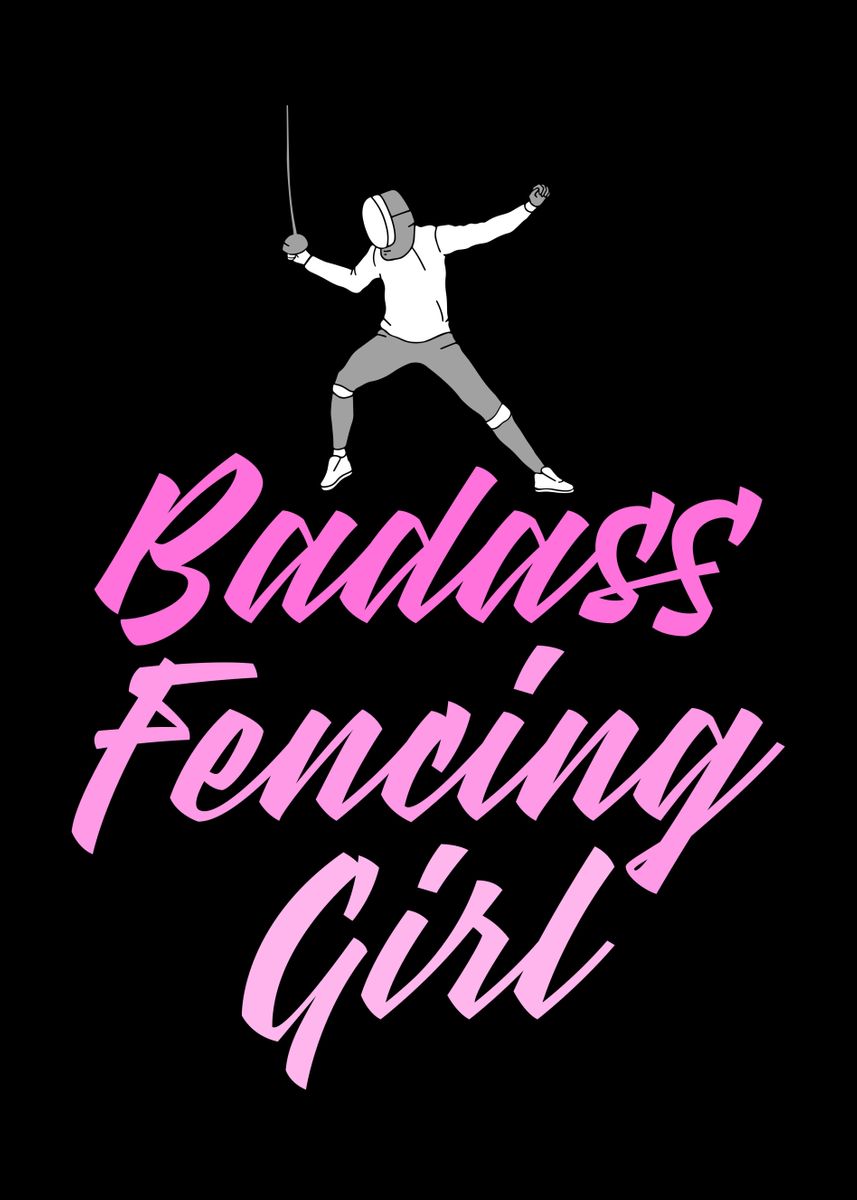 'badass fencing girl' Poster, picture, metal print, paint by Andreas ...