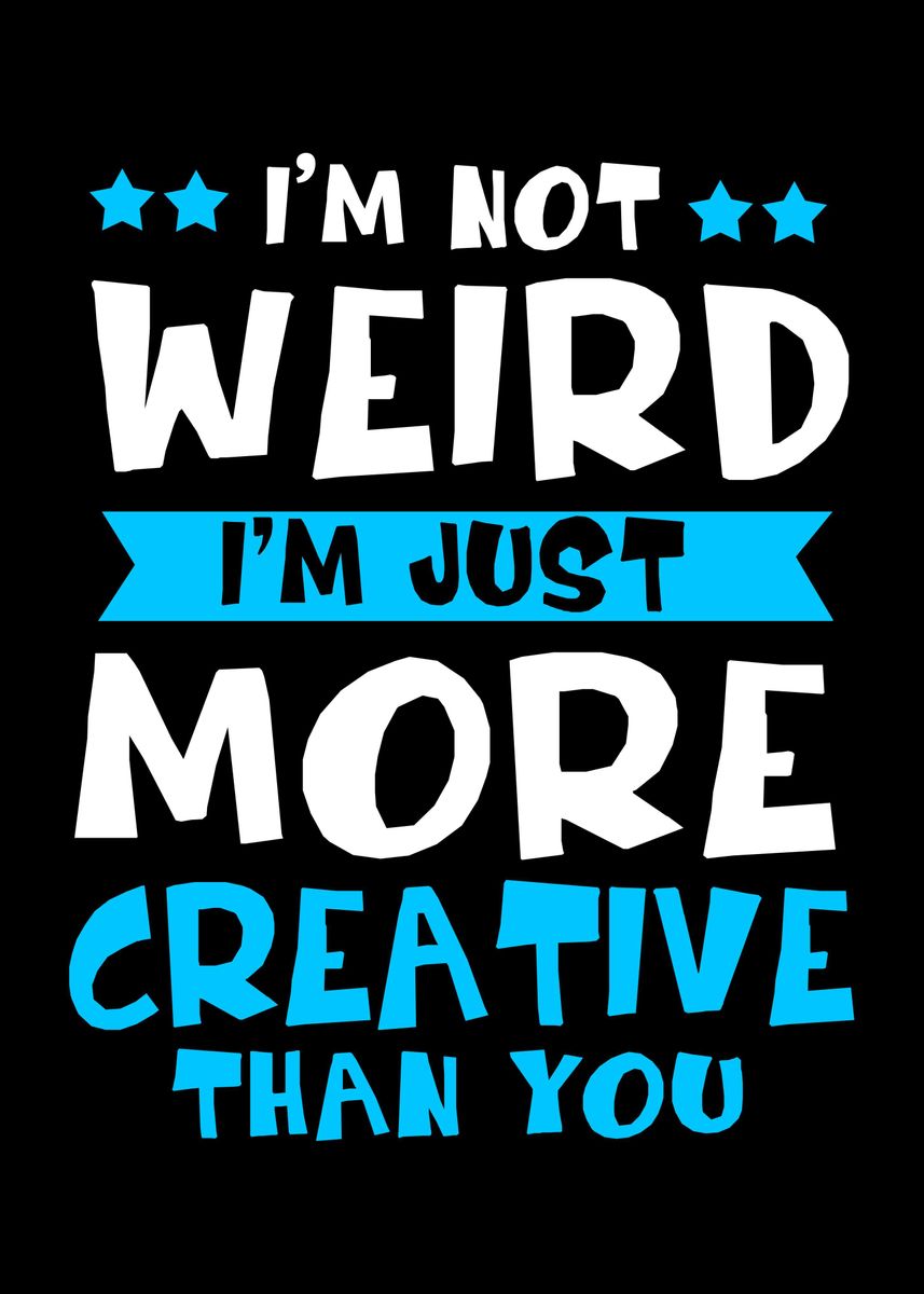 'Anime Im Not Weird' Poster, picture, metal print, paint by FunnyGifts ...
