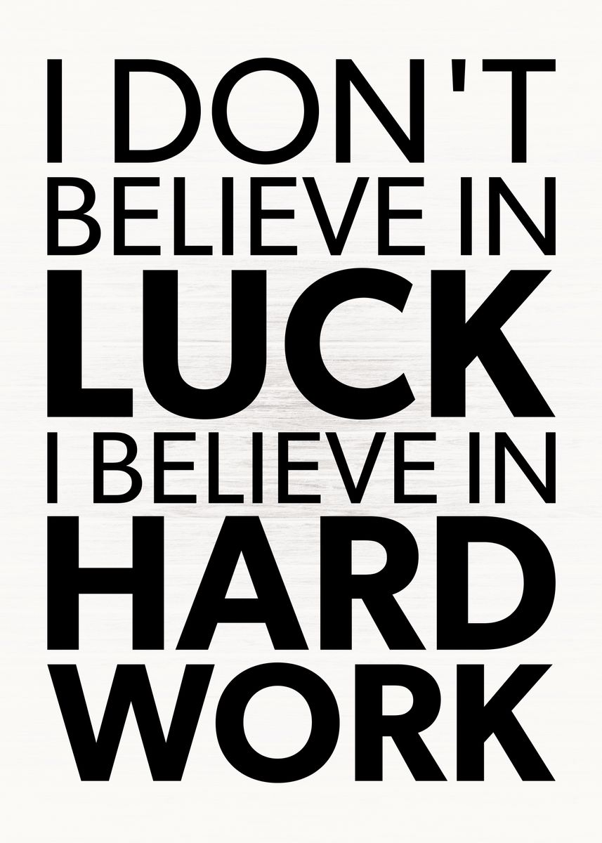 'Luck vs Hard Work' Poster, picture, metal print, paint by CHAN | Displate