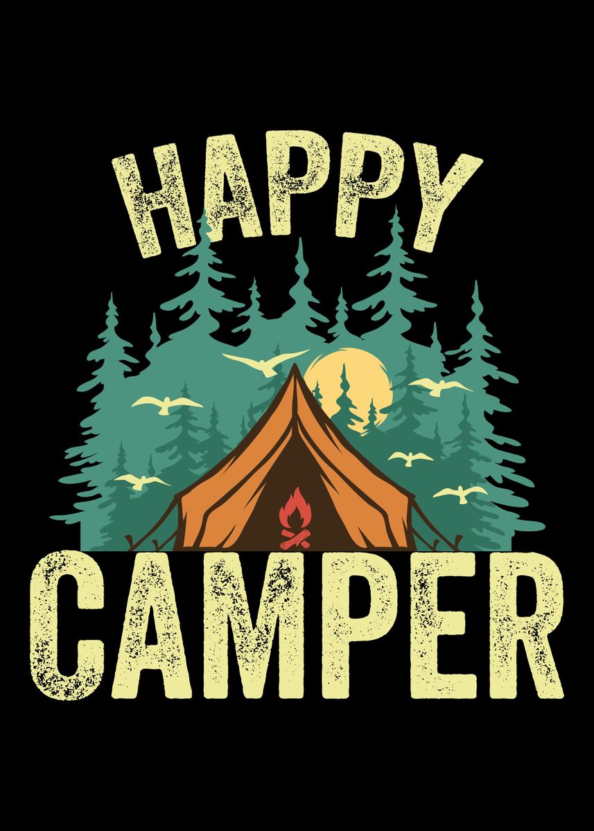 'Happy Camper Camper Gift C' Poster by Patrik | Displate