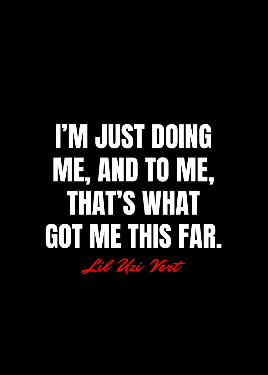 'Lil Uzi Vert Quotes' Poster, picture, metal print, paint by Best ...