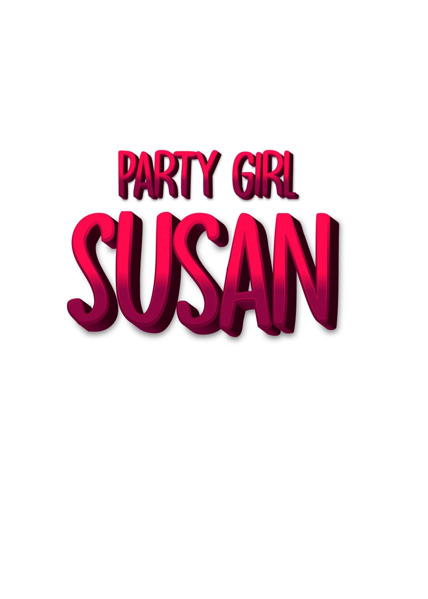 'Party Girl Susan' Poster, picture, metal print, paint by Francois ...